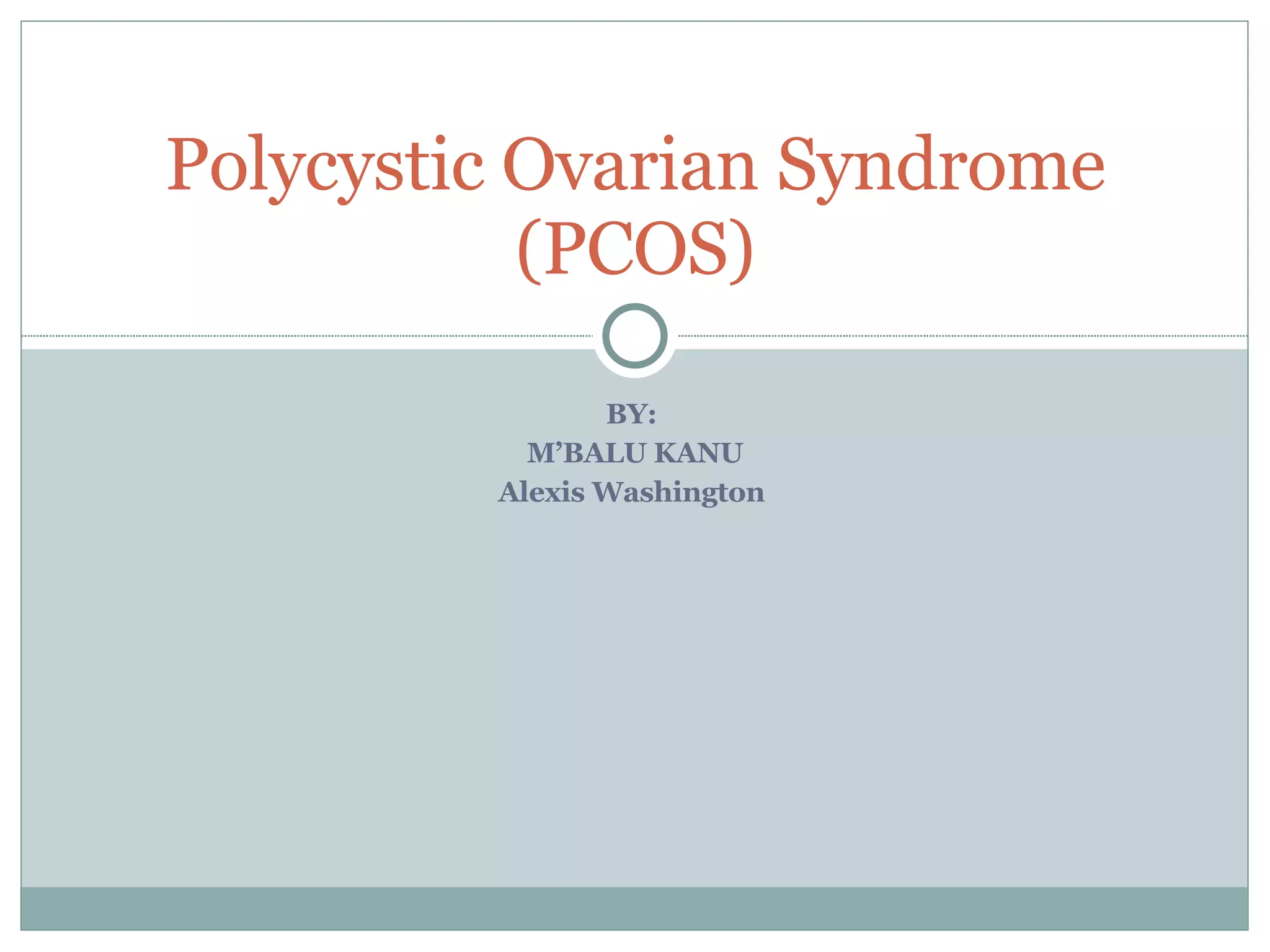 Student Work - PCOS | PPT