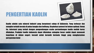 batu Kaolin | PPTX
