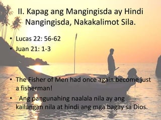 Kapag ang mangingisda ay hindi nangingisda | PPTX