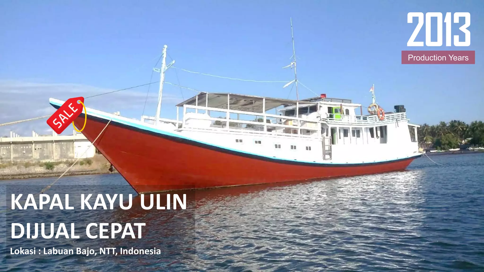 Dijual Cepat Kapal Motor Kayu Ulin Th 2013 Rp 350 juta | PPT