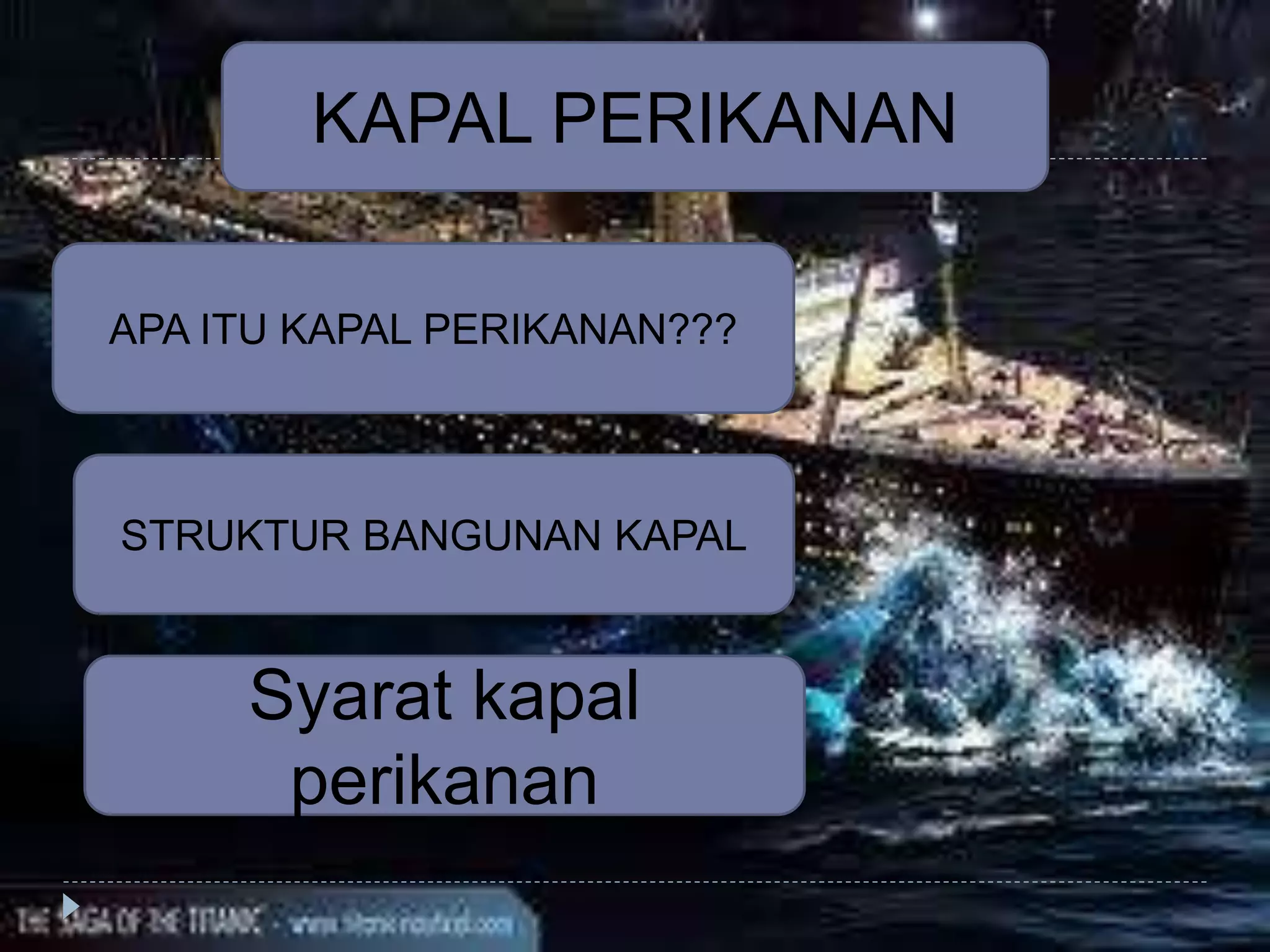 Kapal perikanan dan niaga beserta strukturnya | PPTX