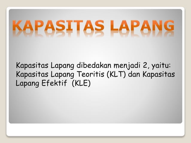 Kapasitas lapang (pertemuan 4) | PPT | Free Download