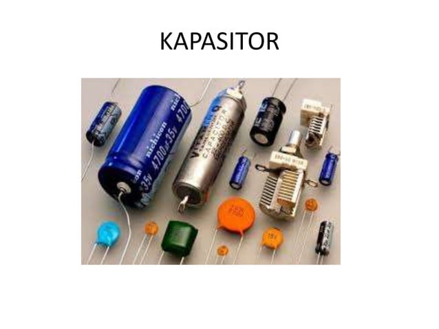 Kapasitor | PPT