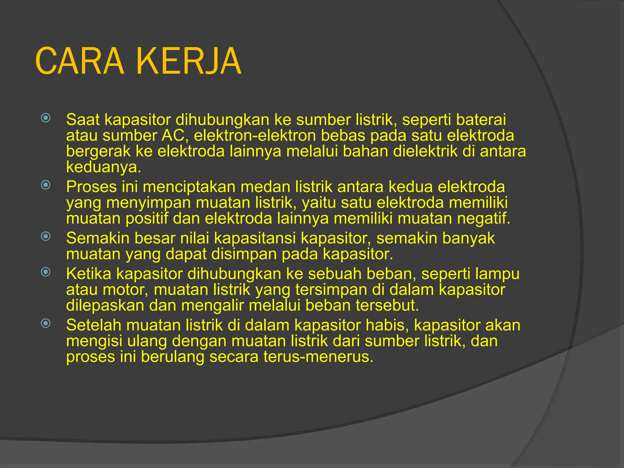 KAPASITOr dan cara kerjanya serta jenis-jenis kapasitor.ppt