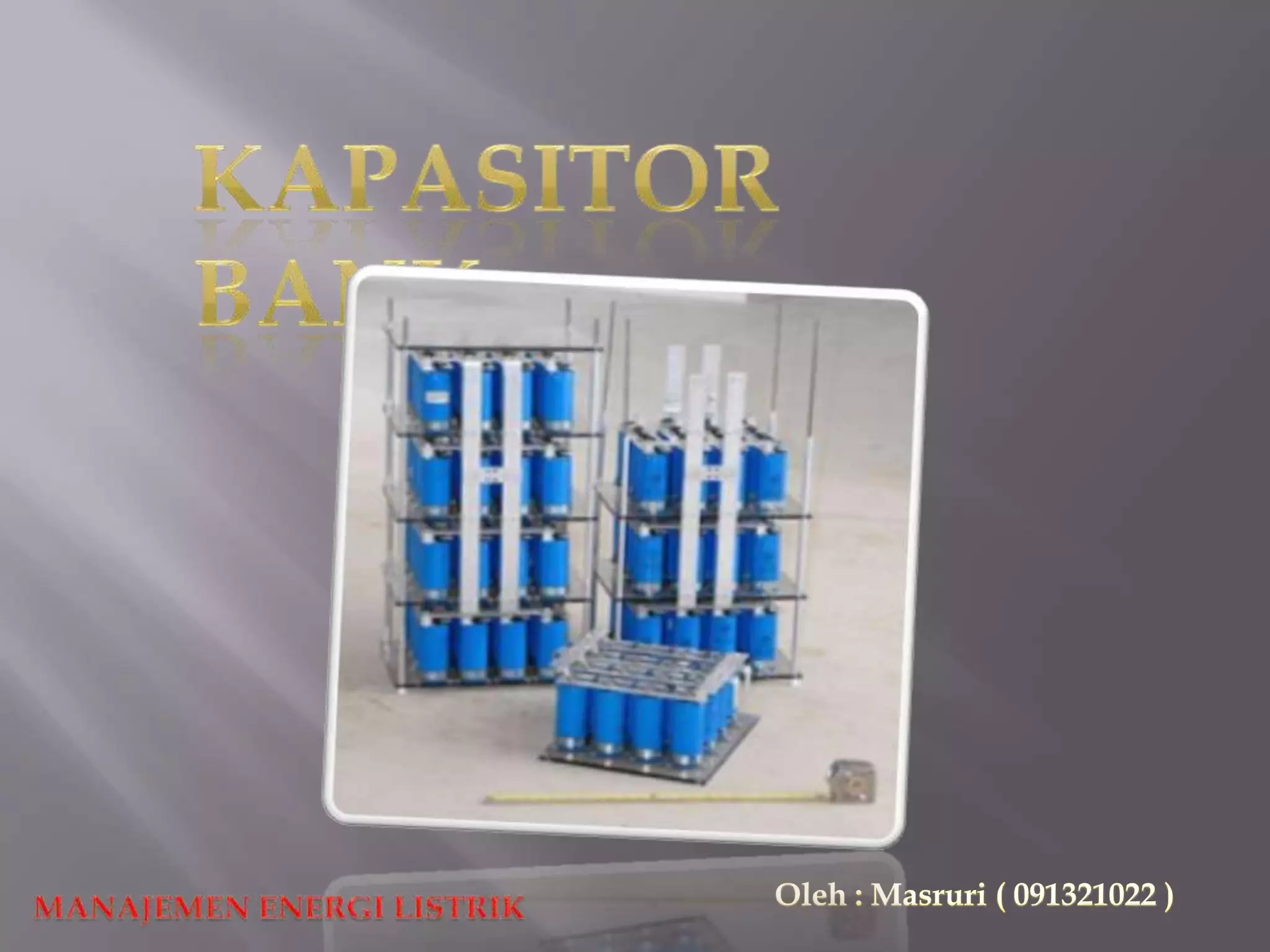 Kapasitor bank | PPTX
