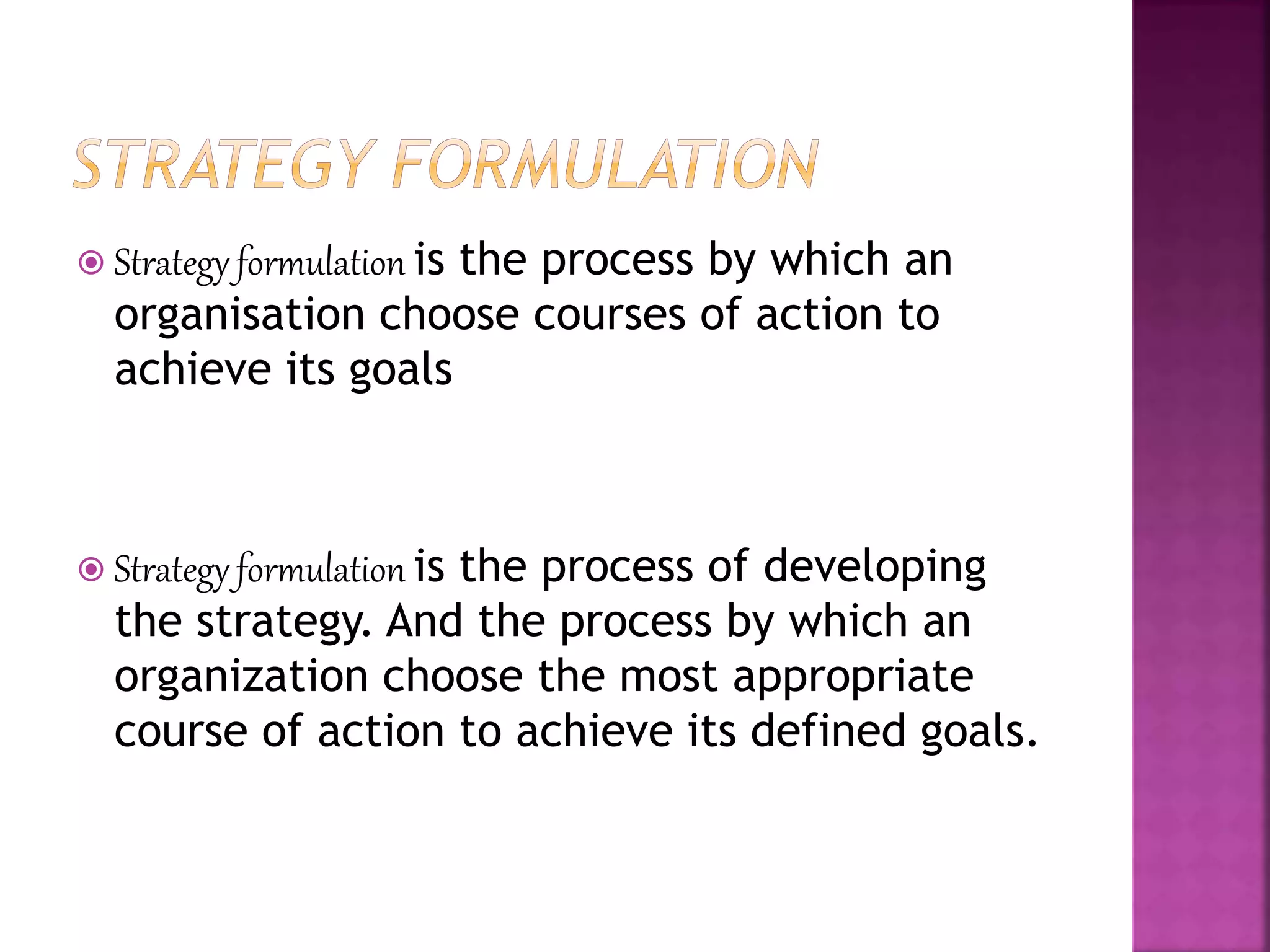 Organisation Appraisal and Strategy Formulation | PPTX