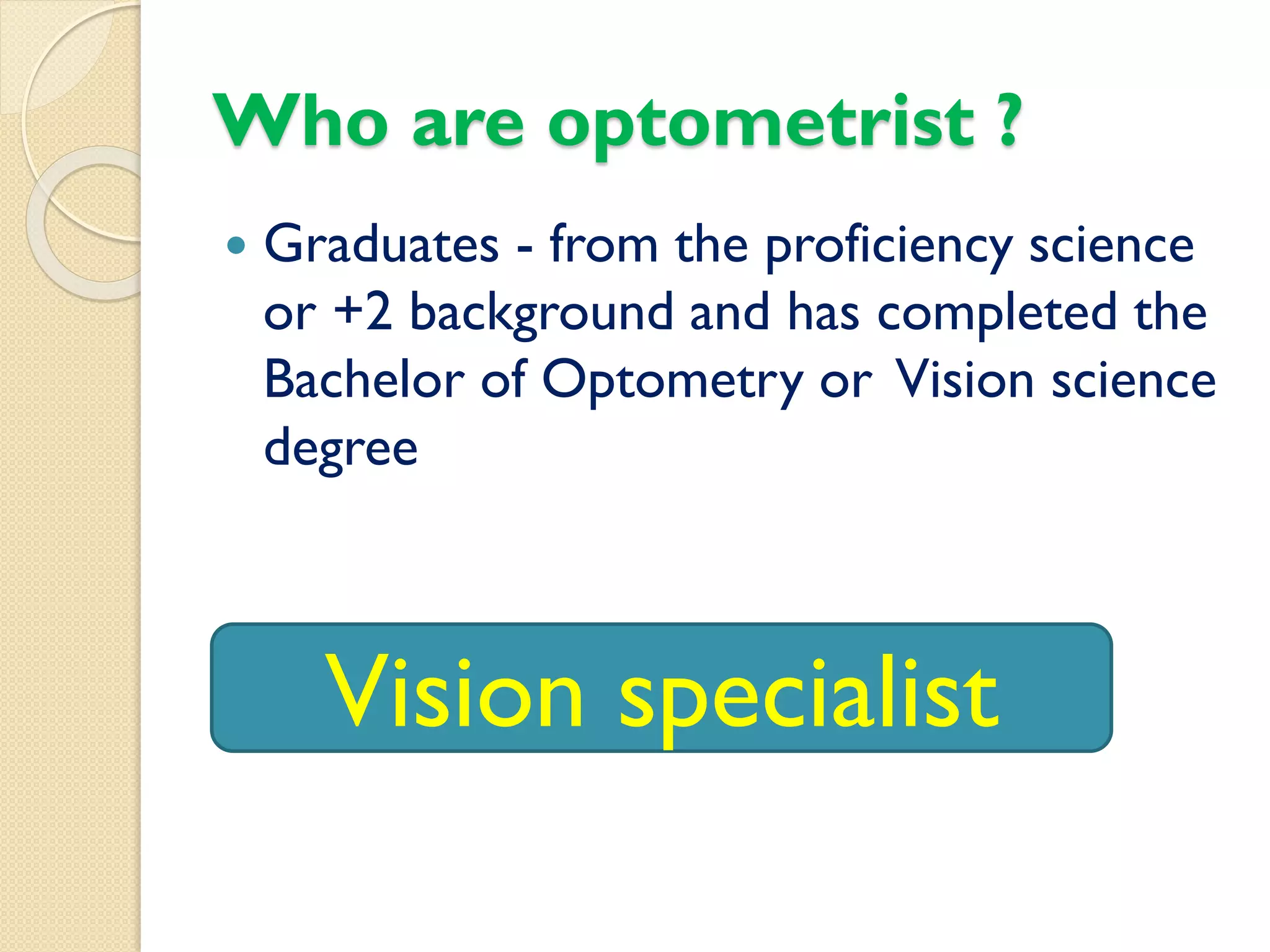 Optometry (What is optometry & who are Optometrist) and Eye care system ...