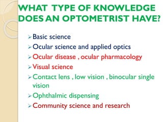 Optometry (What is optometry & who are Optometrist) and Eye care system ...