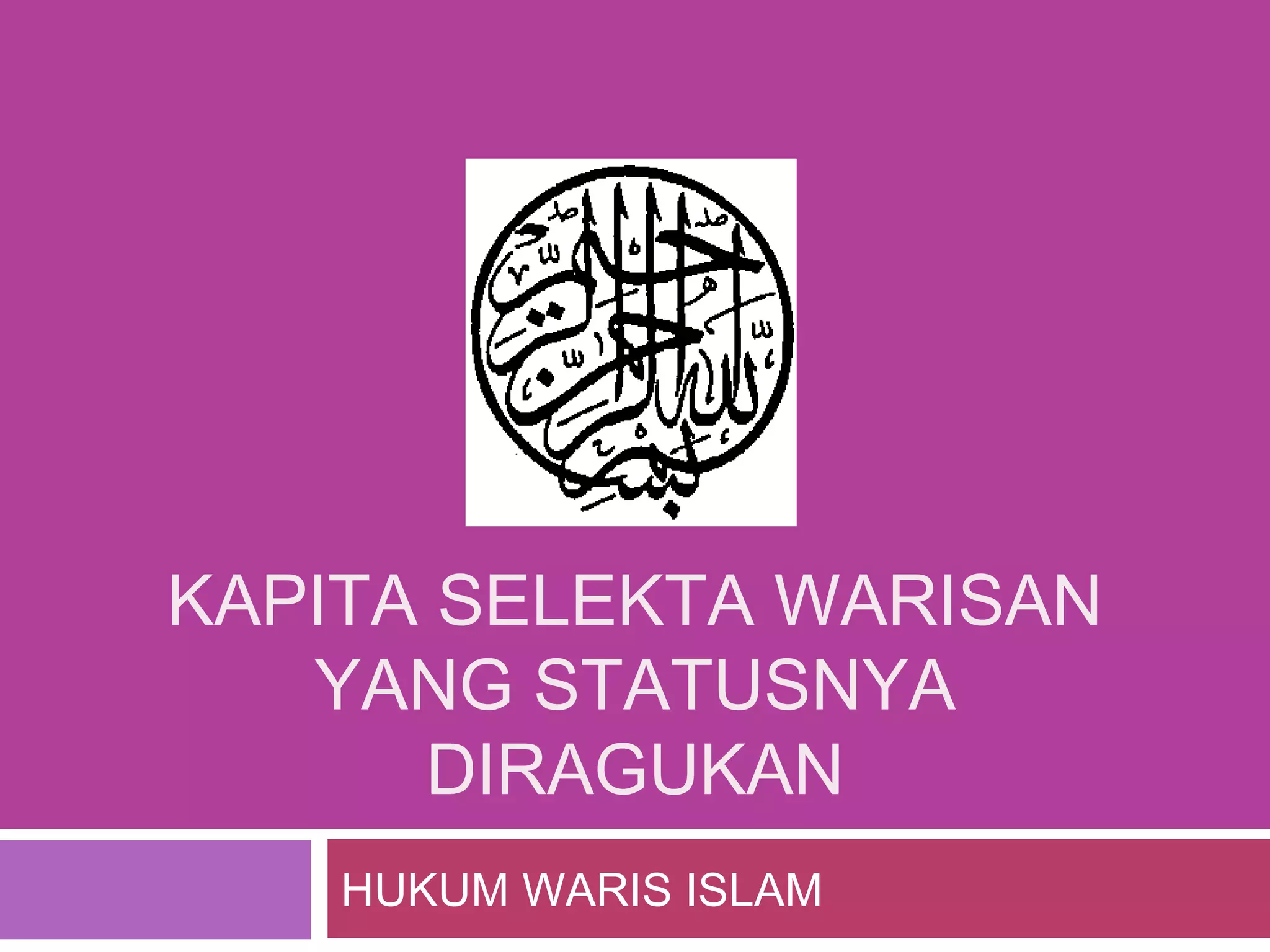 Kapita selekta waris islam | PPT
