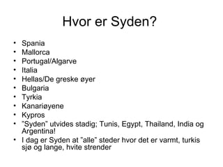 Kapittel 1 syden | PPT