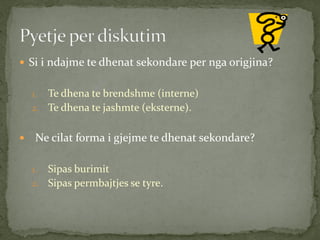 Kapitulli 6 te dhenat sekondare | PPT