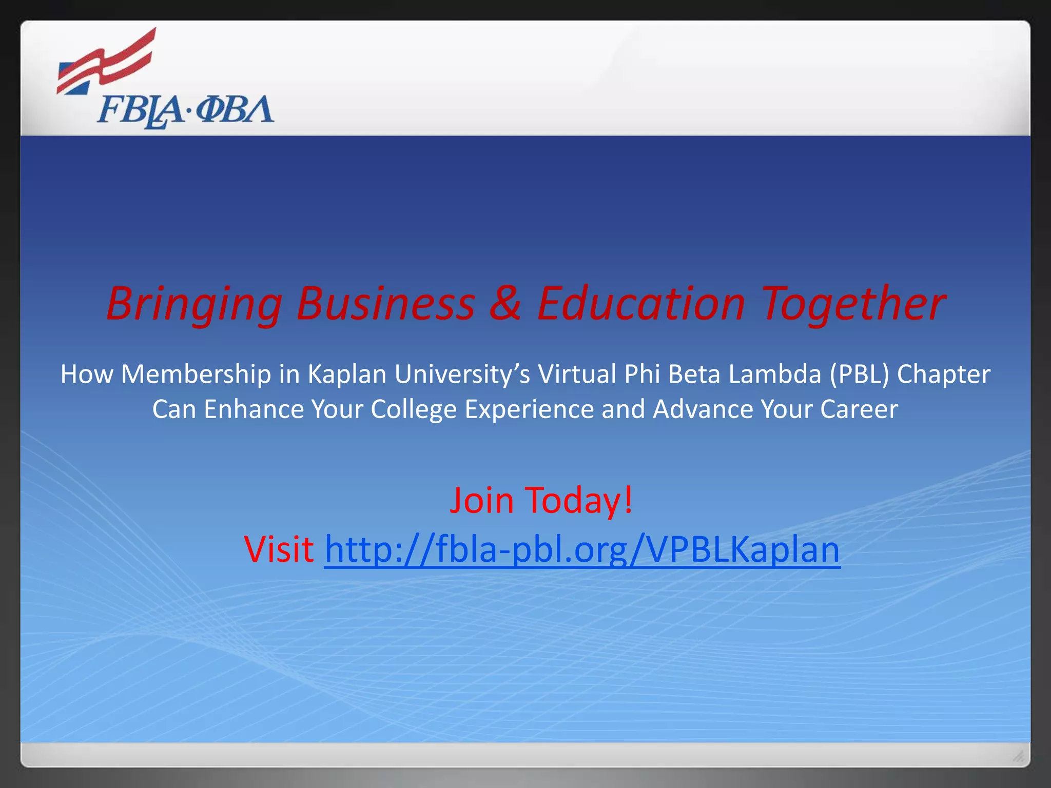 Kaplan and Virtual PBL: An Introduction to Membership in Phi Beta Lambda | PPTX | College ...