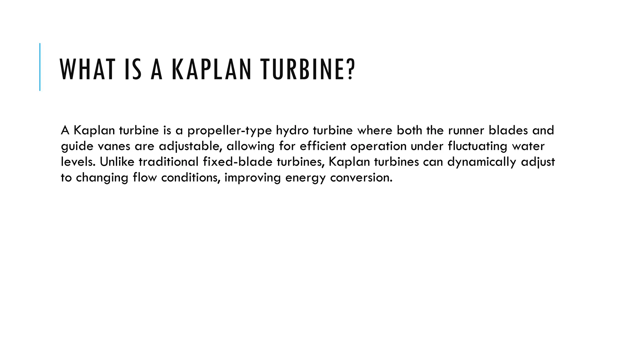 Kaplan Turbines: Principles and Applications | PPT