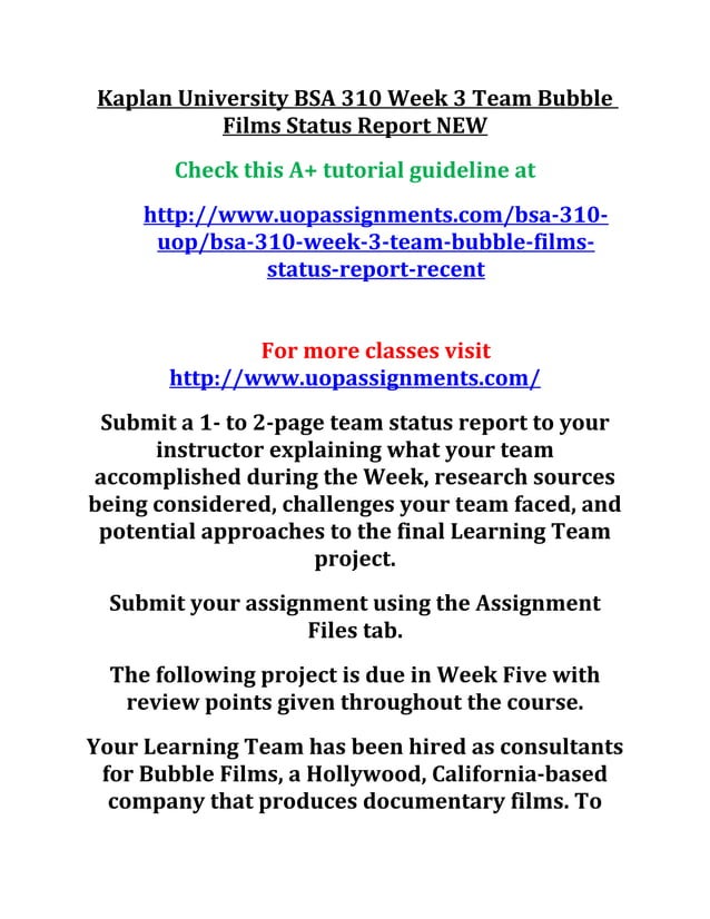 Kaplan university bsa 310 week 3 team bubble films status report new | PDF