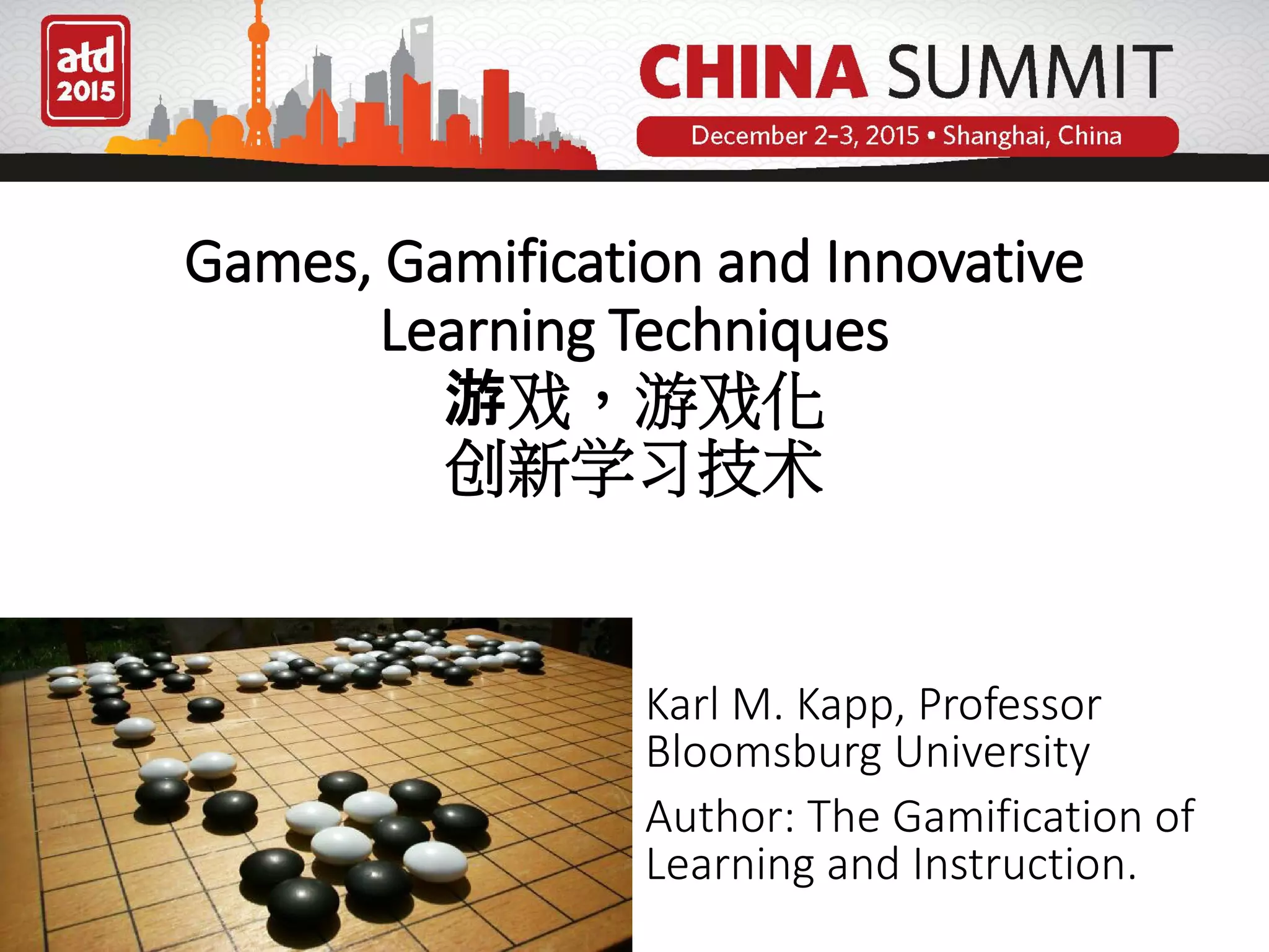 Games, Gamification and Innovative Learning Techniques (Chinese ...