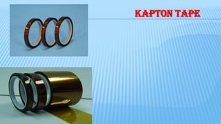 Kapton tape | PPT