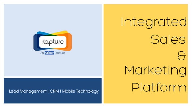 Kapture platform essentials-CRM Software | Customer Relationship Management | Kapture | PPT