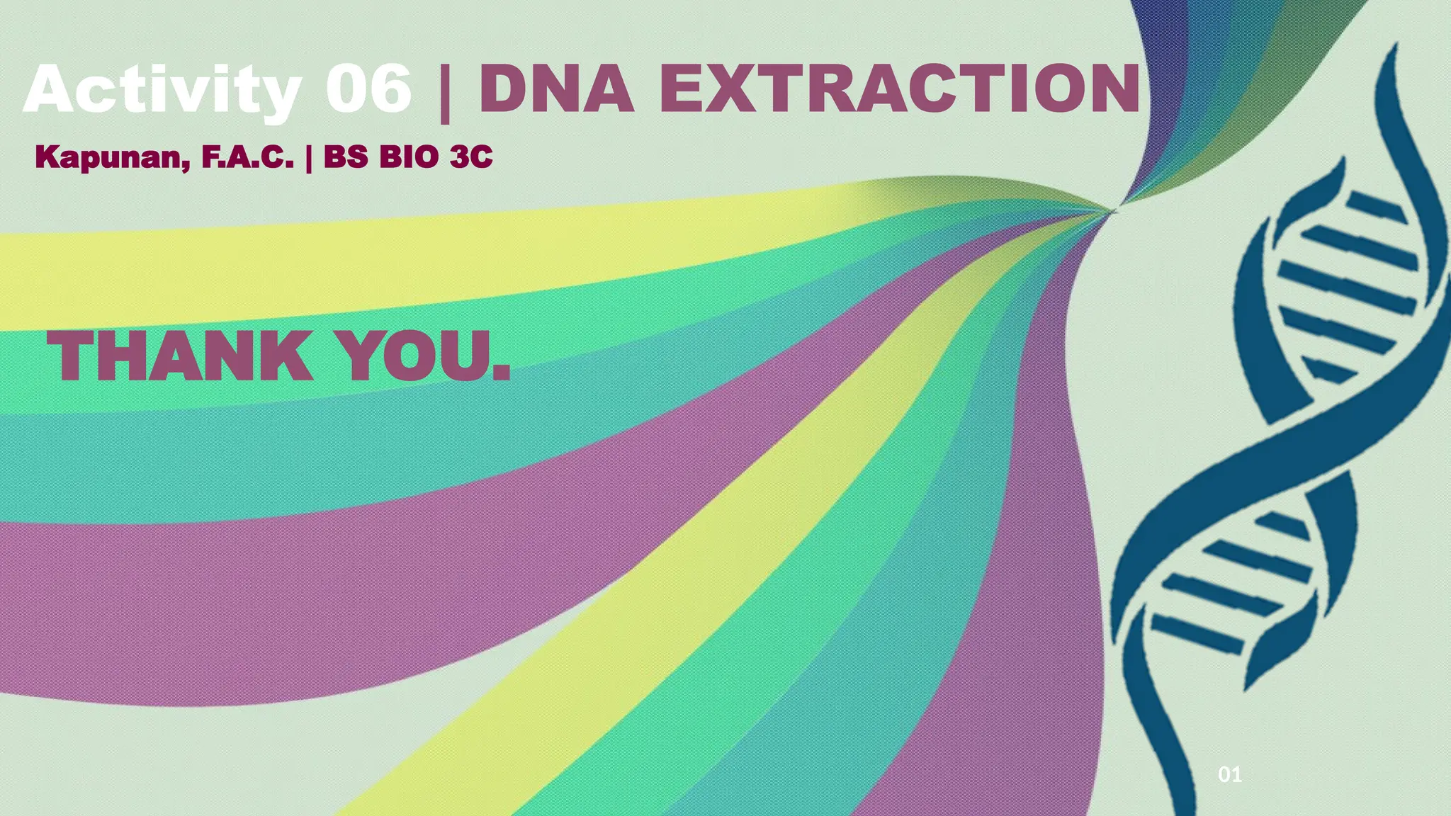 Kapunan - Activity 06.pptx Cell and Molecular | DNA Extraction | PPT