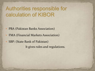 Karachi inter bank offer rate | PPTX