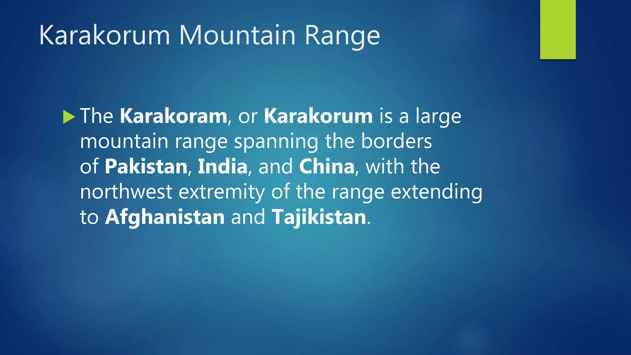 Karakorum mountain range, k2 | PPTX