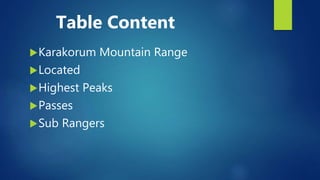 Karakorum mountain range, k2 | PPTX