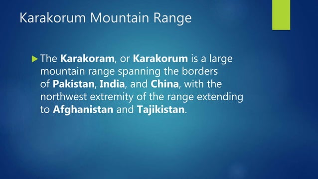 Karakorum mountain range, k2 | PPTX | Asia Travel | Travel Locations