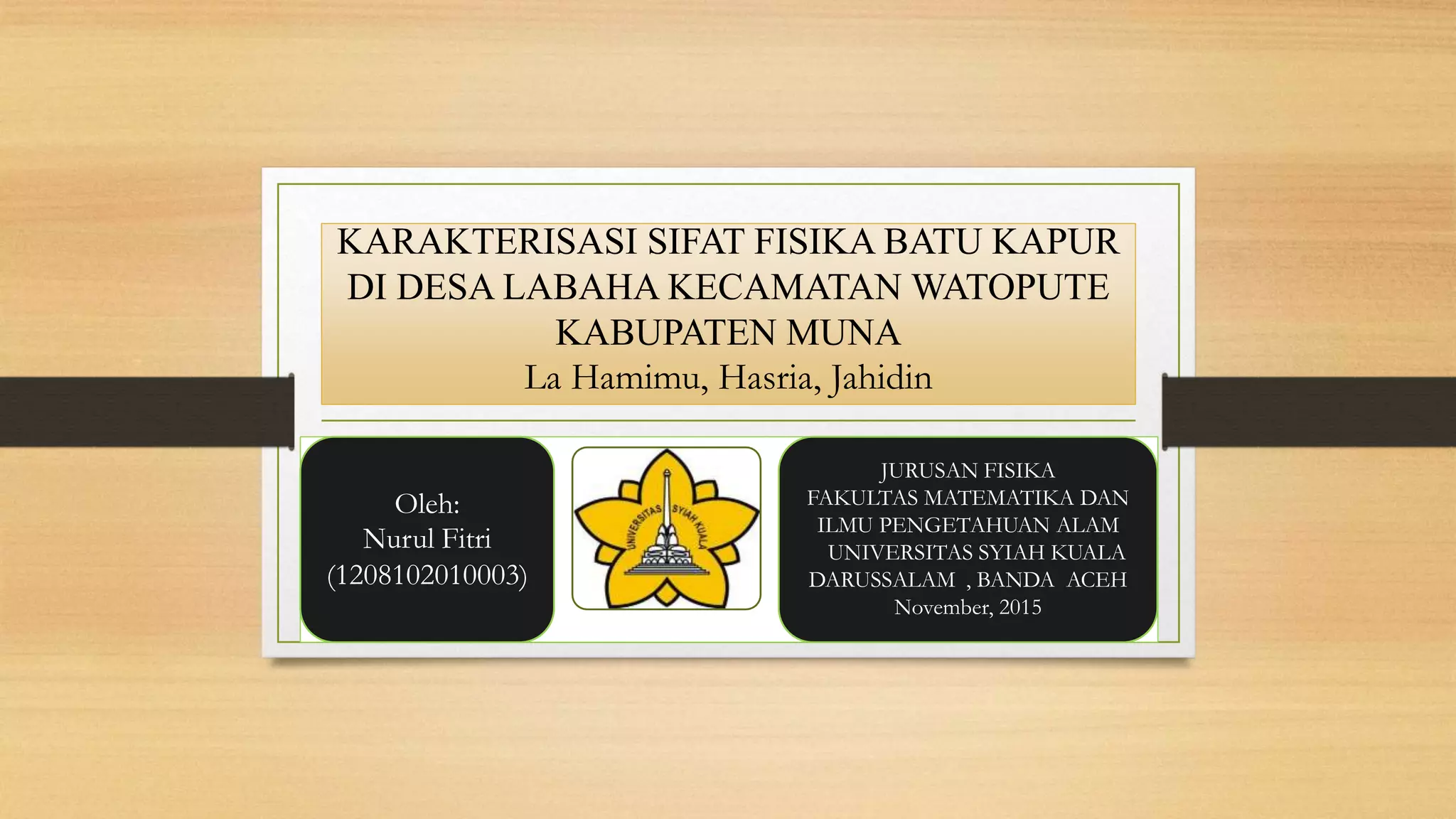 Karakterisasi sifat fisika batu kapur di desa labaha | PPT