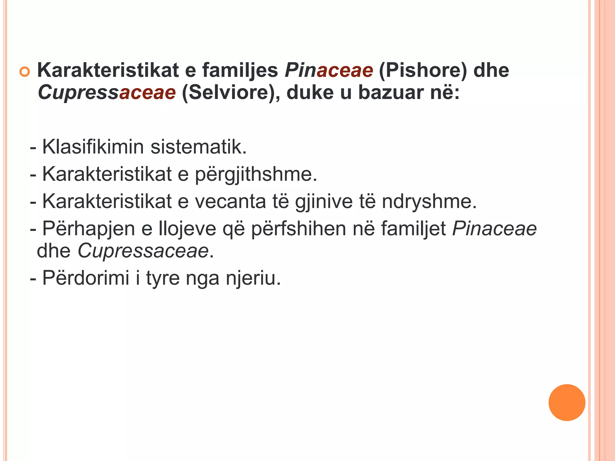 Karakteristikat e familje pishore | PPT