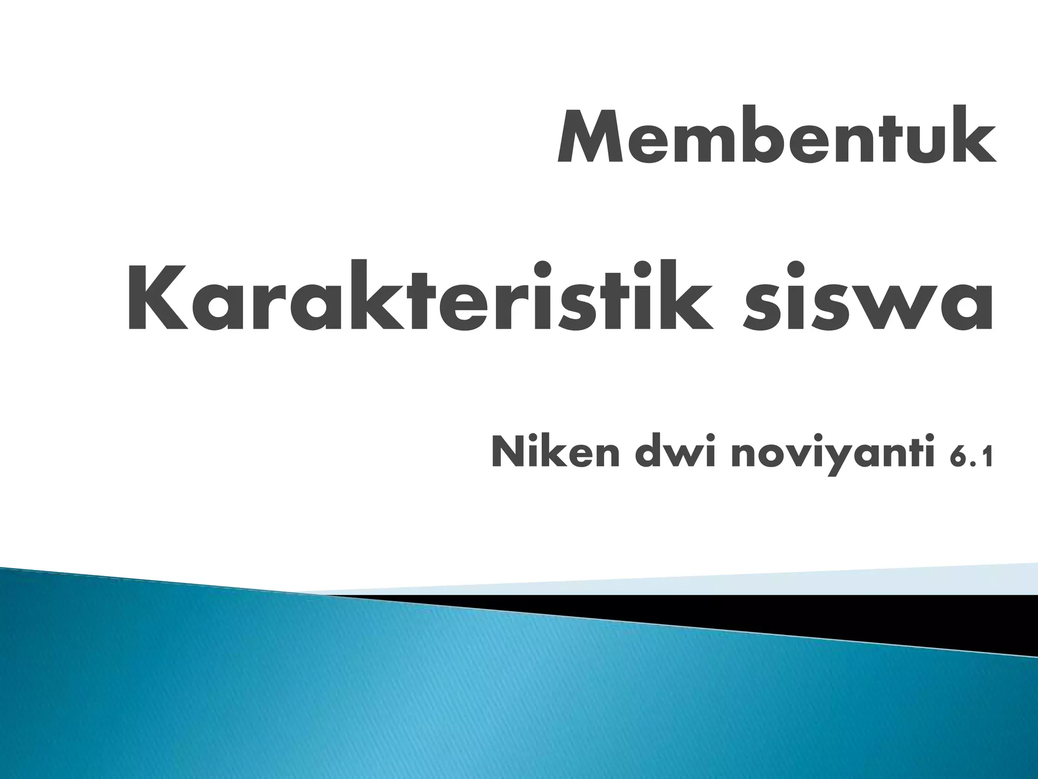 Karakteristik siswa | PPTX