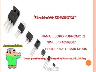 Karakteristik transistor | PPTX