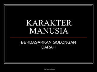 Karakter manusia berdasarkan golongan darah | PPS