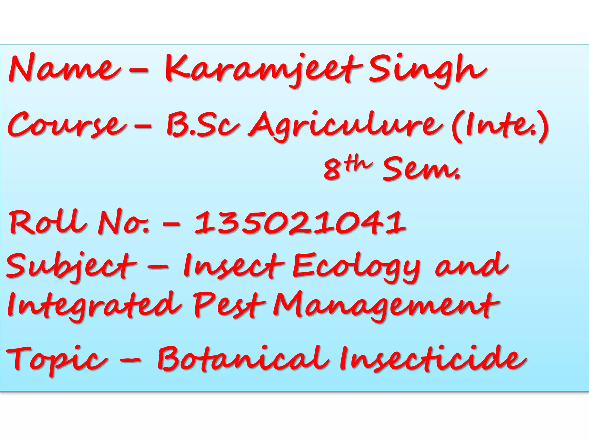 Botanical Insecticide Karamjeet 135021041 | PPTX