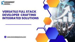Dynamic Full Stack Developer Building End-to-End Solutions | PPT