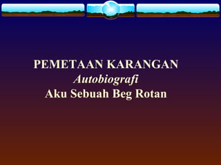 Karangan Autobiografi Ppt