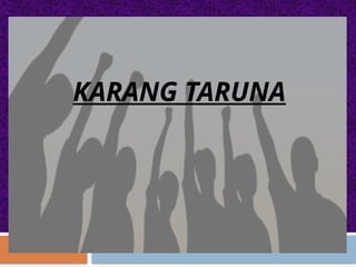 Peran dan Fungsi organisasi karang taruna.pptx