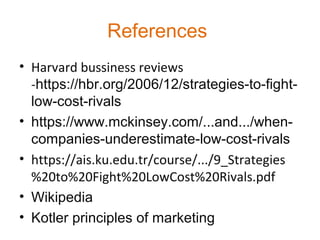 Strategies to fight low cost rivals | PPT