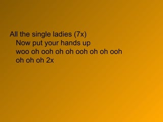 Karaoke to single ladies | PPT