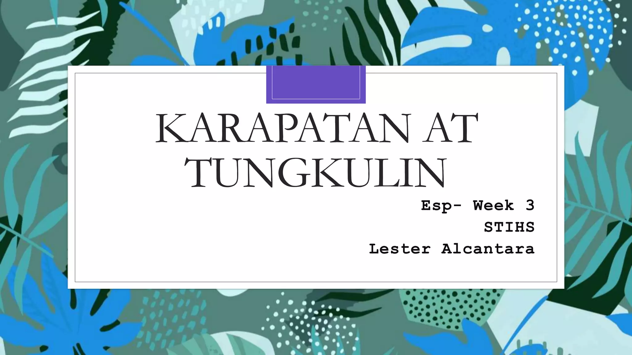 KARAPATAN-AT-TUNGKULIN.pptx