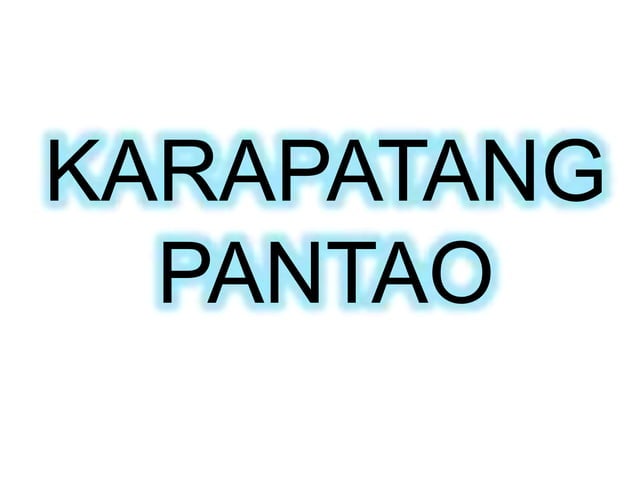 KARAPATANG PANTAO | PPTX