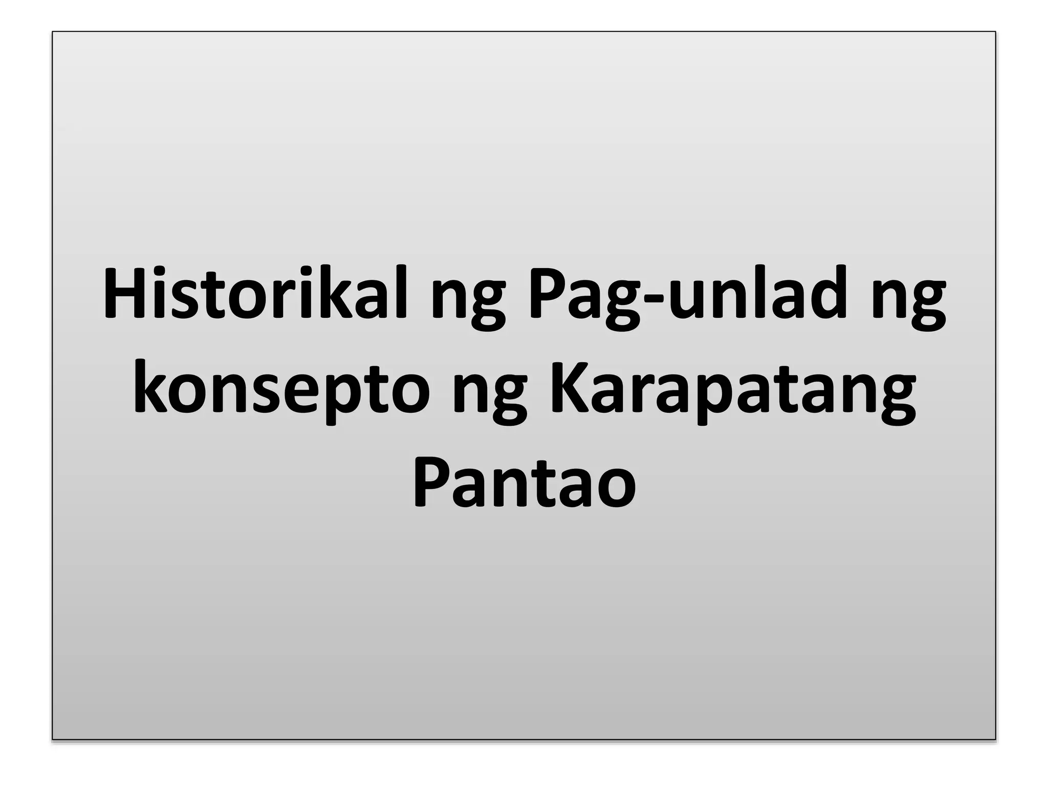 Karapatang Pantao.pptx Araling Panlipunan | PPTX