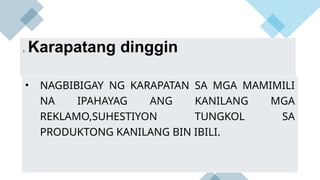 KARAPATAN NG AT TUNGKULIN BILANG ISANG MAMIMILI.pptx