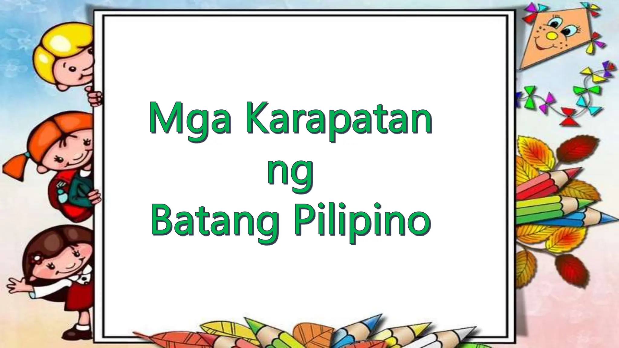 Araling Panlipunan: karapatan ng bata COT 2.pptx