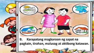 Araling Panlipunan: karapatan ng bata COT 2.pptx