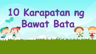 Karapatan ppt | PPTX