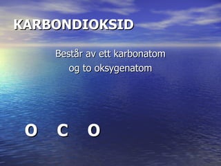 Karbondioksid | PPT