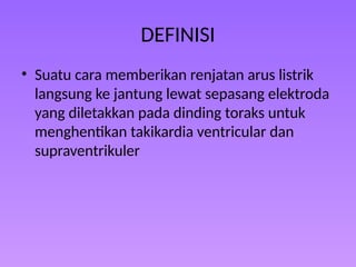 KARDIOVERSI.defibrilasi.kardioversi.defibrilasi | PPTX