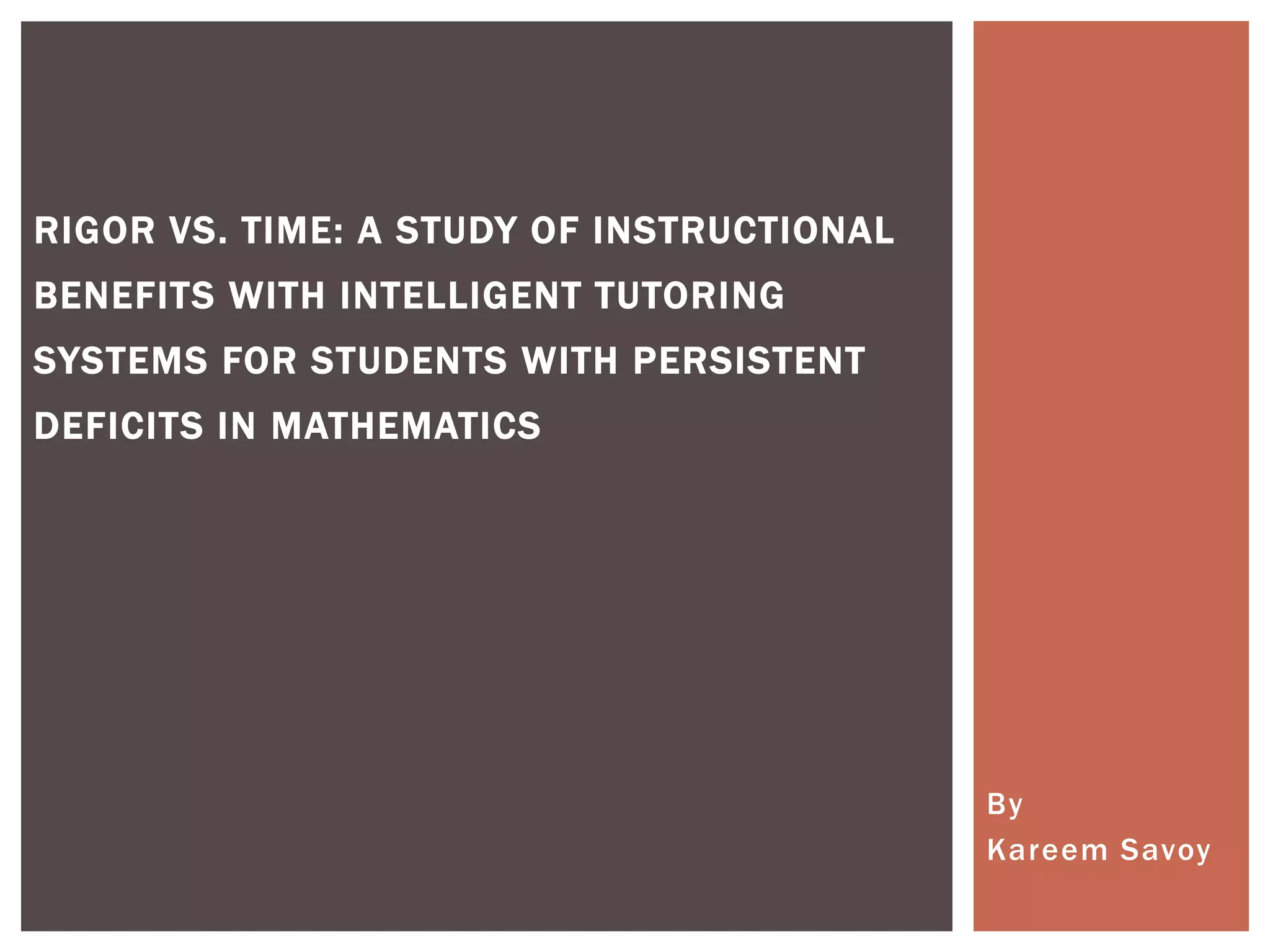 Rigor vs. Time: A Study of Instructional Benefits with Intelligent ...