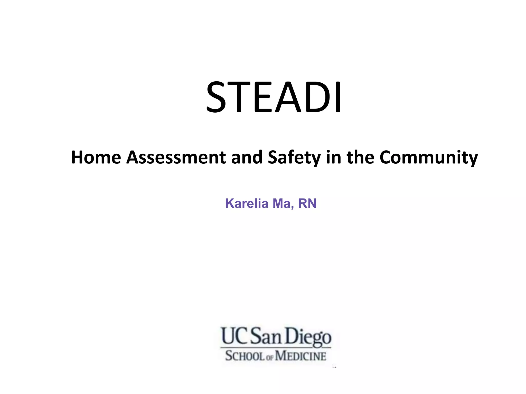 STEADI: Home Assessment and Safety in the Community | PPT