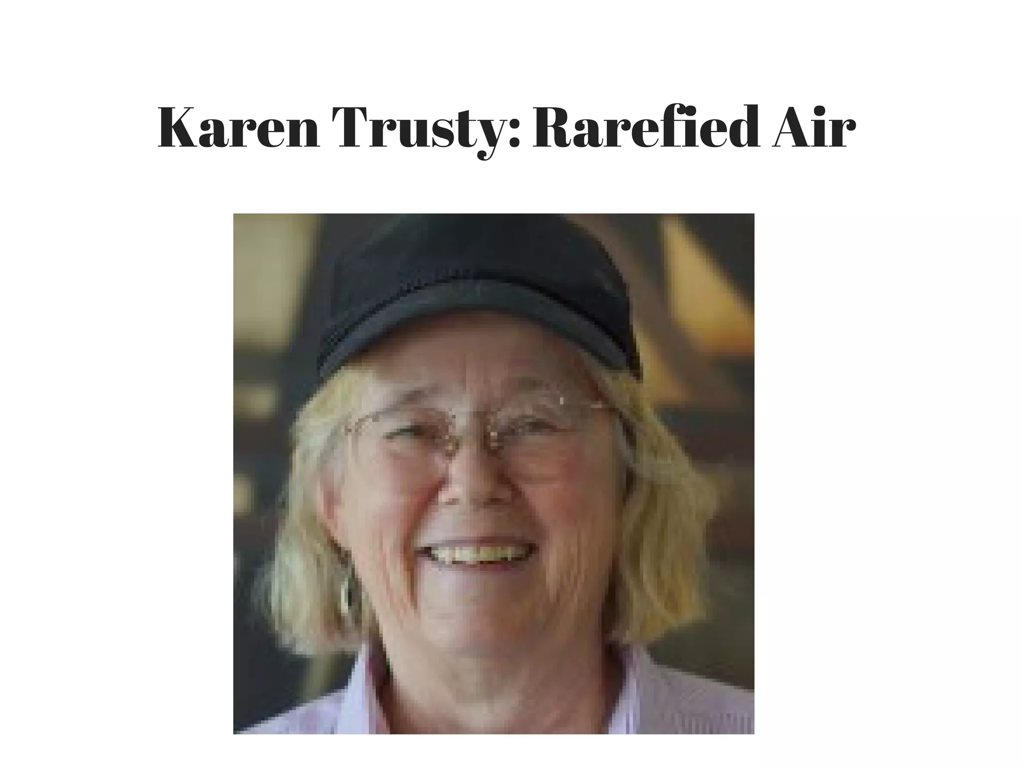 Karen trusty rarefied air | PPT