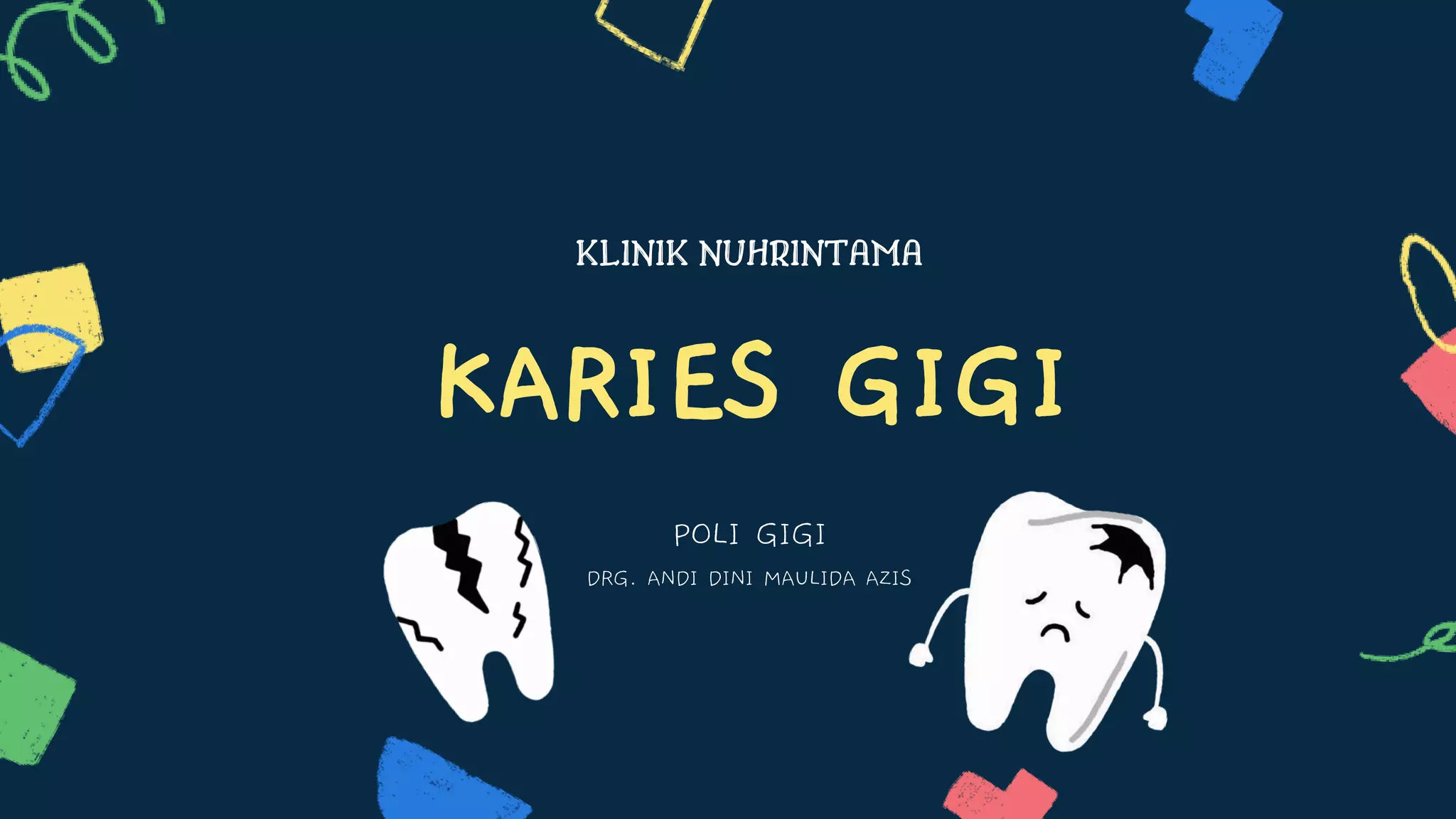 Karies Gigi by Drg. Andi Dini.pptx